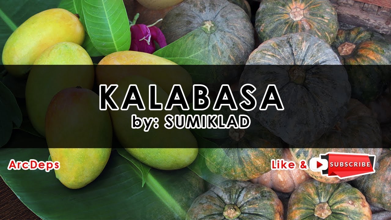 KALABASA (Lyrics) by: SUMIKLAD - YouTube