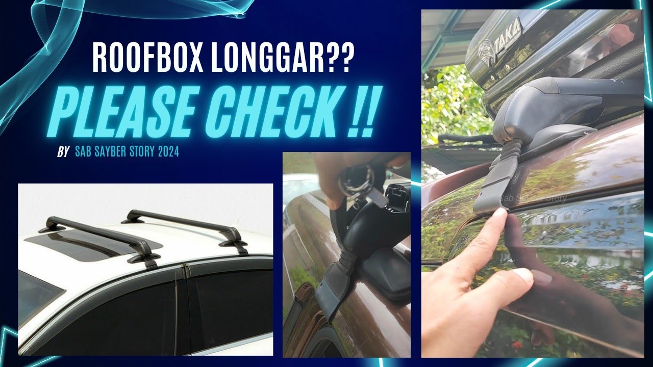 Roofbox longgar, jangan lupa check!! - YouTube