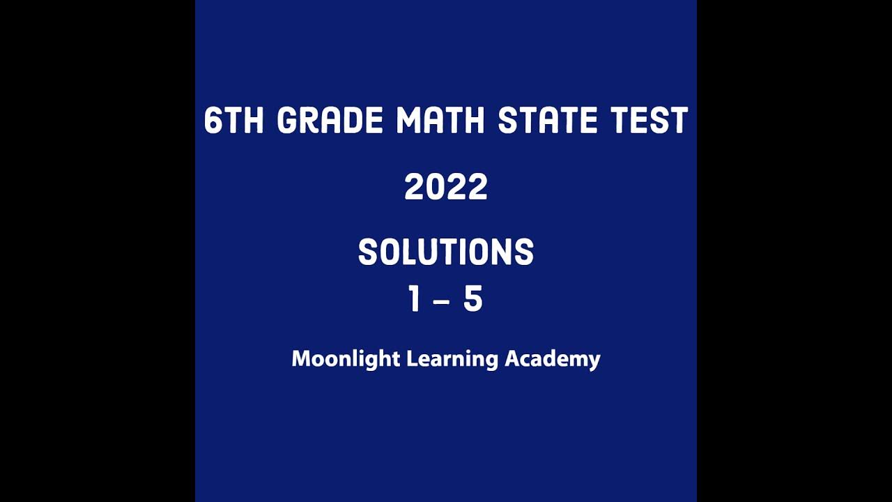 6th Grade Math State Test 2022 Questions 1 5 YouTube 6th-grade-math-state-test-2022-questions-1-5-youtube