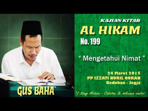 KH Bahauddin Nursalim (Gus Baha) ngaji  HIKAM No  199 : \