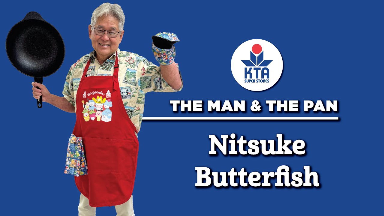 KTA's The Man & The Pan - Nitsuke Butterfish - YouTube