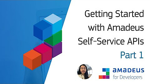 Getting started with Amadeus Self-Service APIs - YouTube