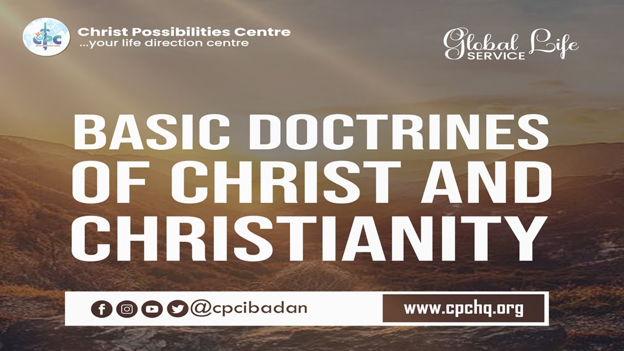 BASIC DOCTRINES OF CHRIST AND CHRISTIANITY | Global Life Service ...