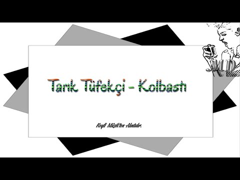 Tarık Tüfekçi - Kolbastı MD