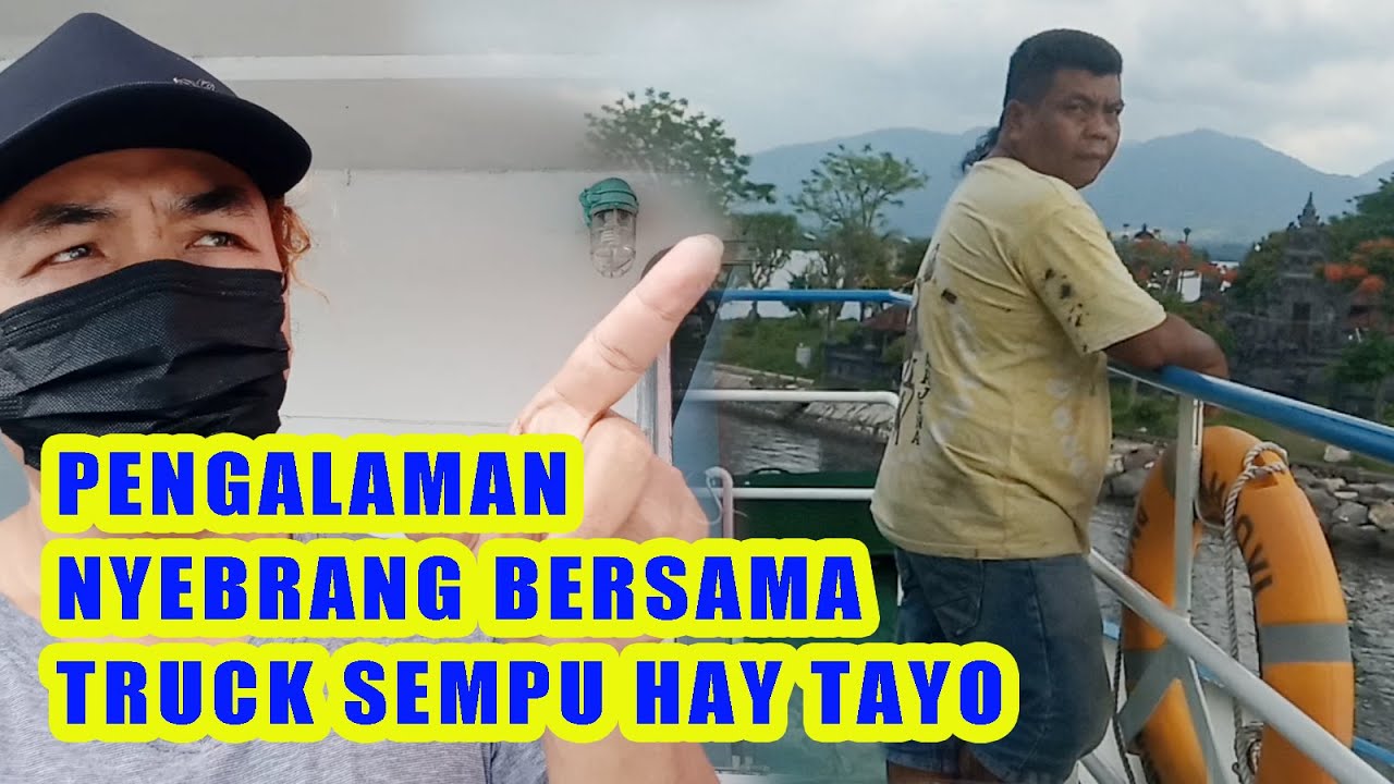 Gini Rasanya Naik Truck Sempu Hay Tayo Saat Nyebrang Naik Farry - YouTube
