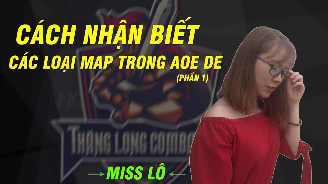 AOE DE- Cách nhận biết các thể loại map Phần 1- How to recognize 11 map ...