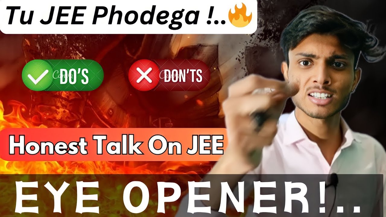 Tu JEE Phodega !.🔥 | Honest Talk on JEE 2024 💯🔥 | Reality of JEE ...