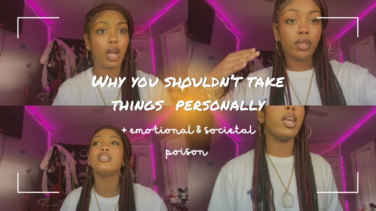 WHY WE SHOULDN’T TAKE THINGS PERSONALLY + EMOTIONAL POISON| LADONNA ...