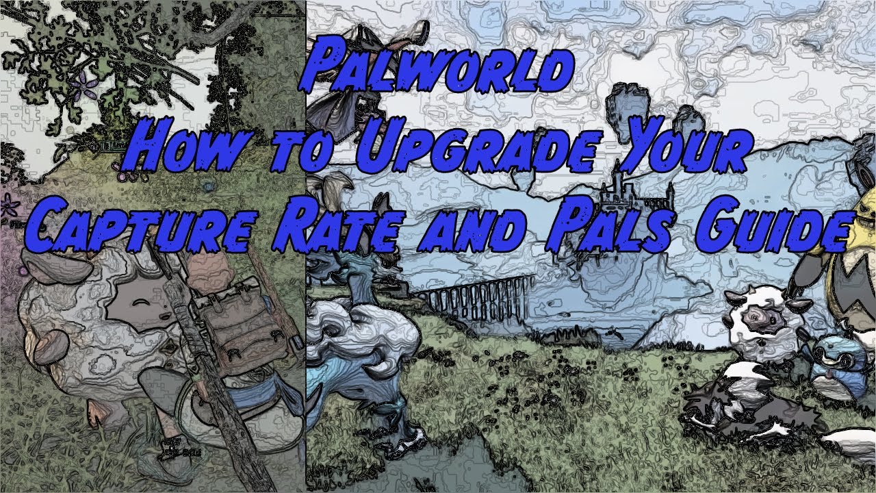 Palworld: How to Upgrade Your Capture Rate and Pals Guide - YouTube