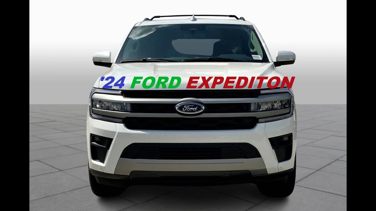 2024 FORD EXPEDITION – POWERFUL MEGA SUV- PERFORMANCE IN CLEAR VIEWS ...