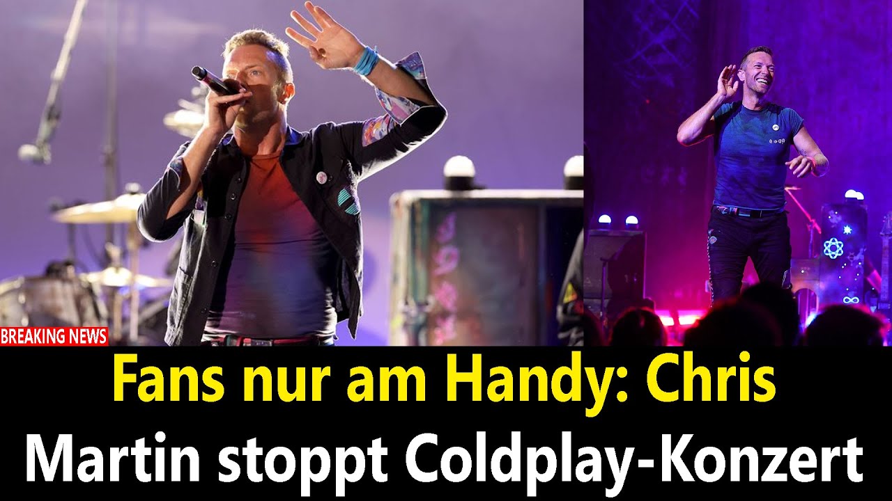 Fans nur am Handy: Chris Martin stoppt Coldplay-Konzert - YouTube