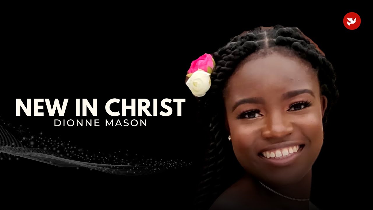 New In Christ | Dionne Mason - YouTube