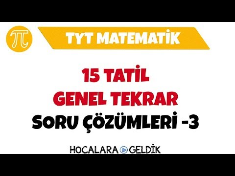 TYT Matematik - 15 Tatil Genel Tekrar -3