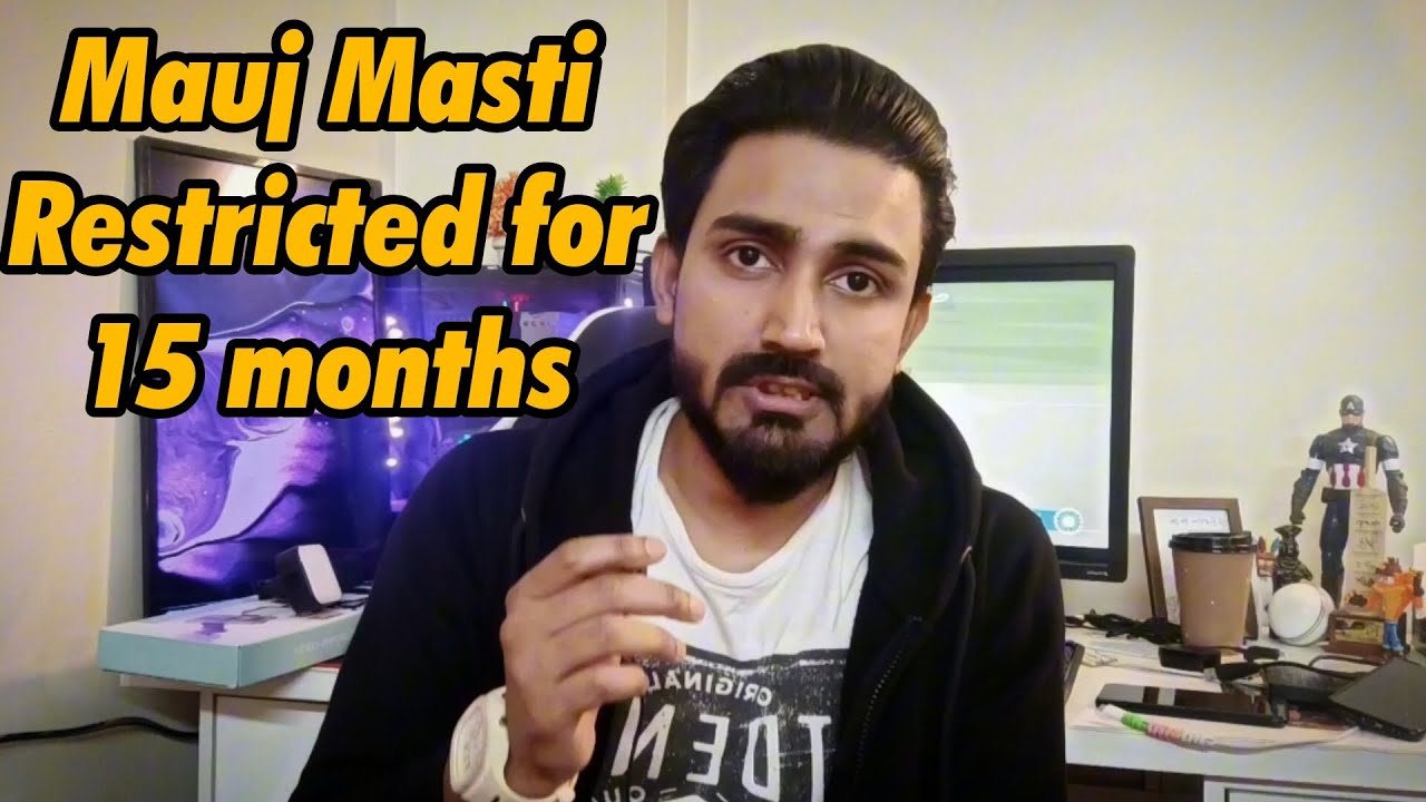 Mauj Masti Restricted for 15 Months - Time For Plan B - YouTube