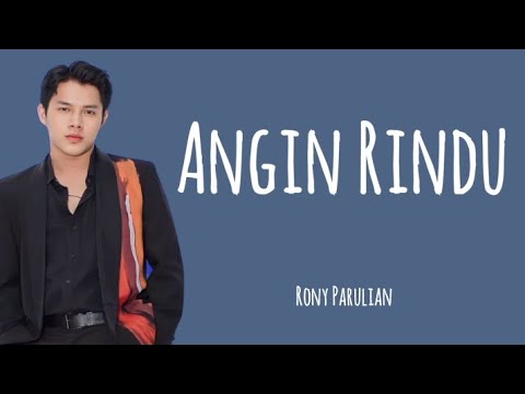 Rony Parulian_Angin Rindu (lirik lagu) - YouTube