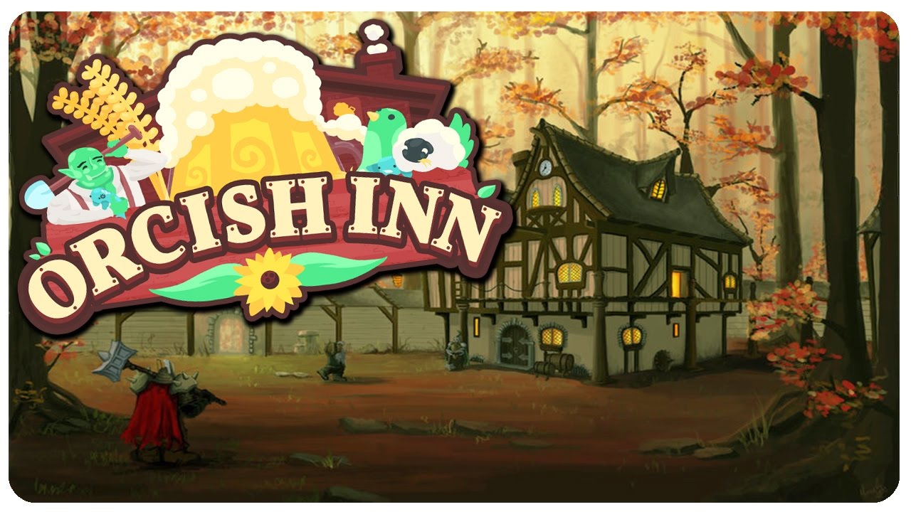 Super Comfy Tavern Sim with Orcs! - Orcish Inn Gameplay | Let's Play ...
