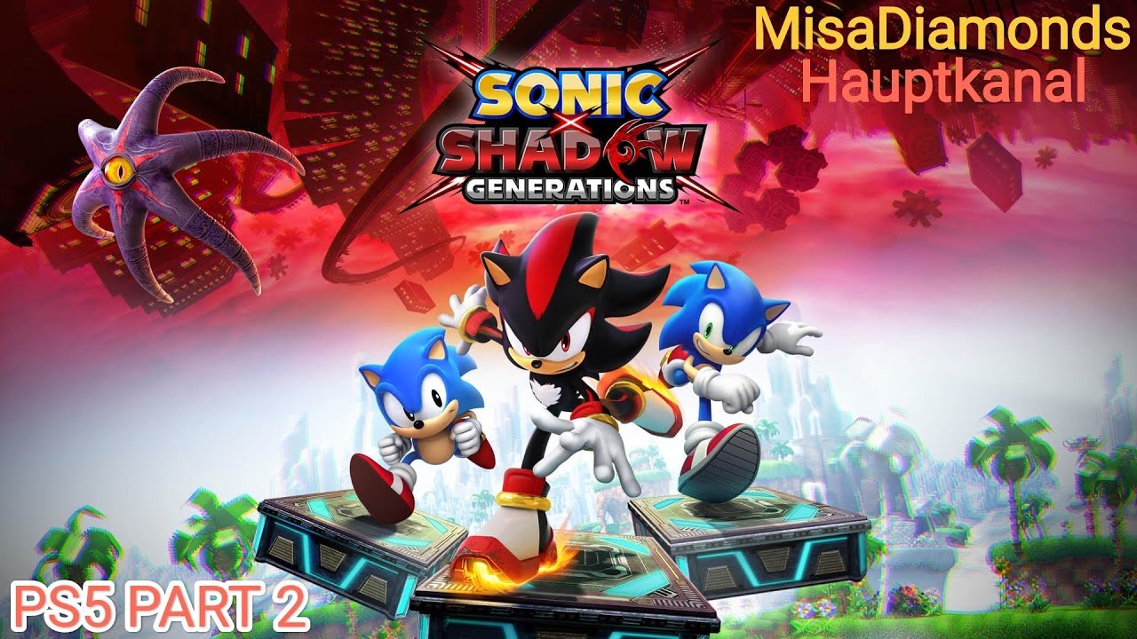 SONIC GENERATIONS REMASTERED Hauptstory PS5 GAMEPLAY DEUTSCH PART 2 ...