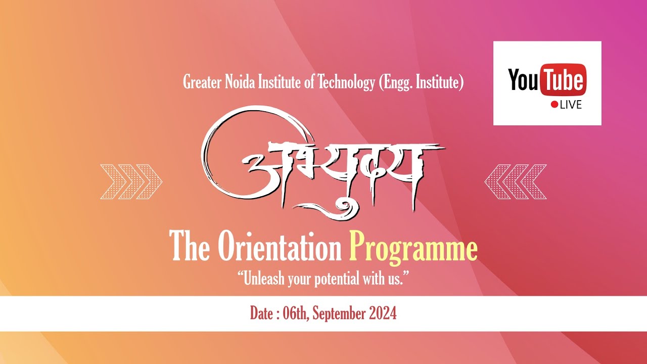 GNIOT Engineering Institute (NAAC A+ ) *ABHYUDAY 2024 - Orientation Program on September 6, 2024 ...