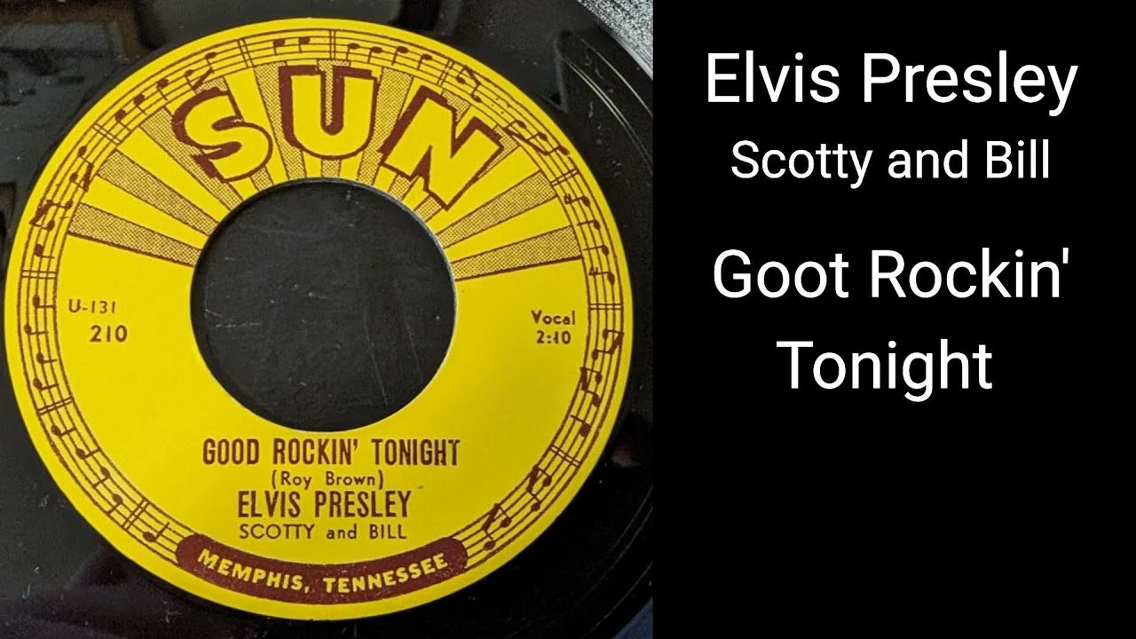 1954 - Good Rockin' Tonight - Elvis Presley (Scotty and Bill) (Sun ...