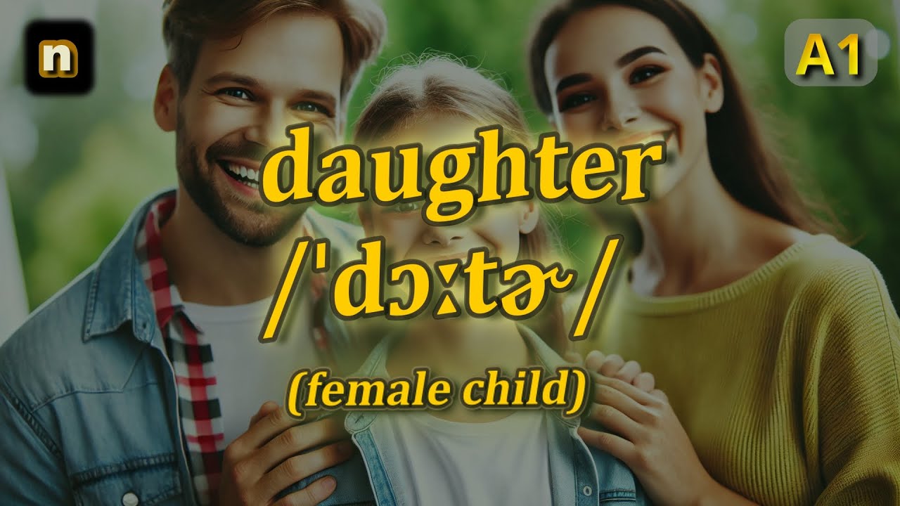 [n] Daughter meaning (female child) with 5 examples - YouTube