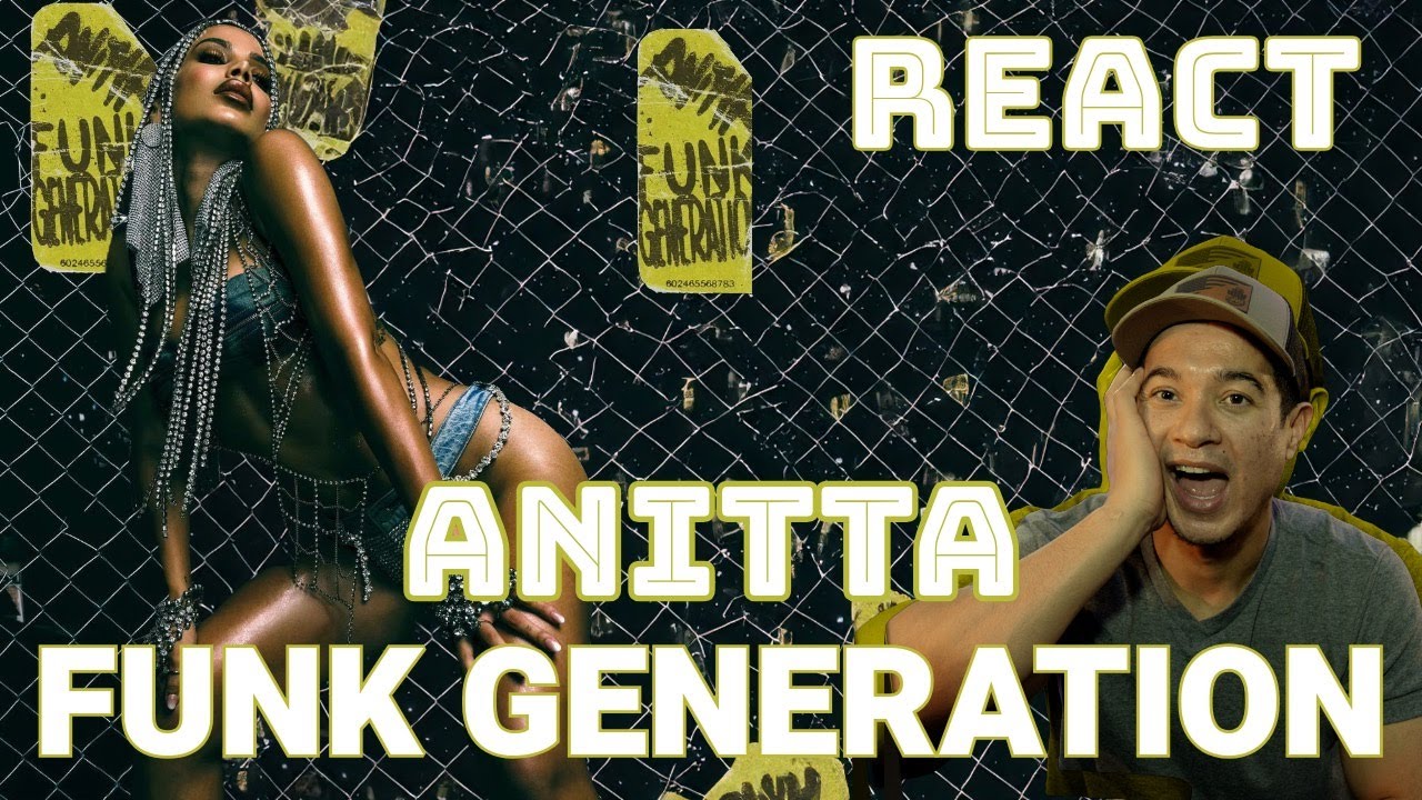 ANITTA - ALBUM FUNK GENERATION - REACTION - YouTube