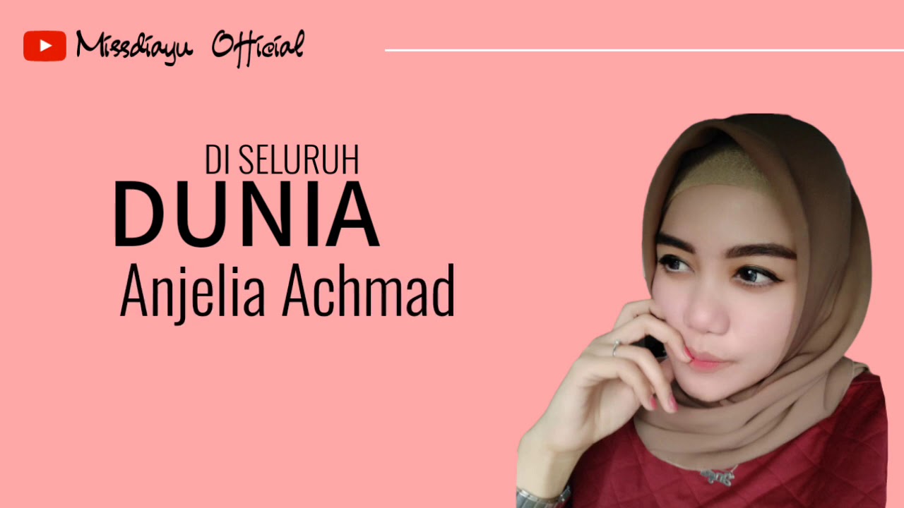 DI SELURUH DUNIA - ANJELIA ACHMAD (Cover) Officiall Lyric - YouTube Music
