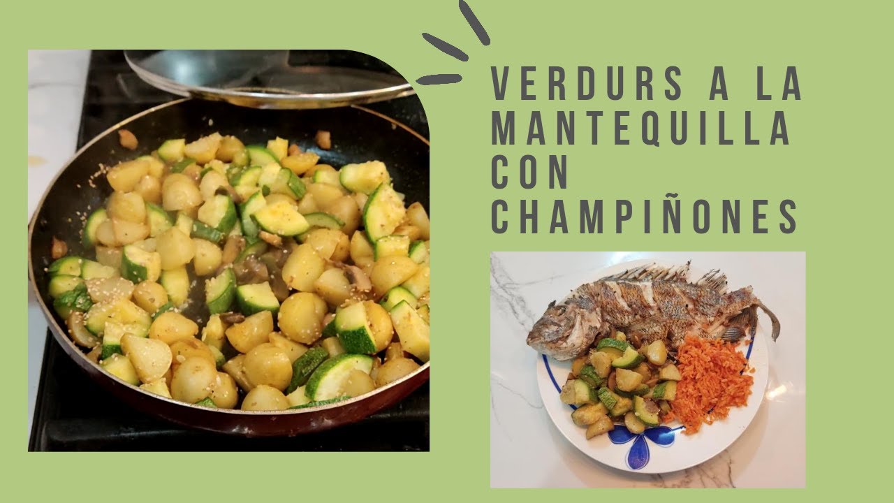 Verduras a la mantequilla con champiñones #verduras #recetas - YouTube