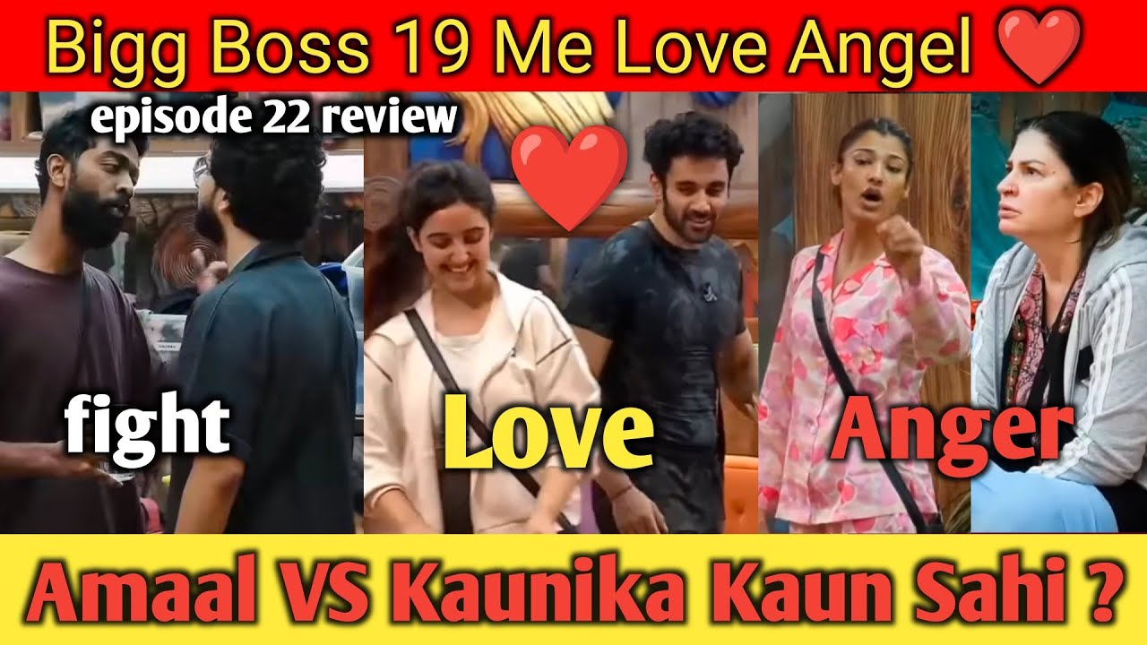 Bigg Boss 19 Episode 22 Review Bigg Boss 19 Me Love Angel ️, Amaal VS ...