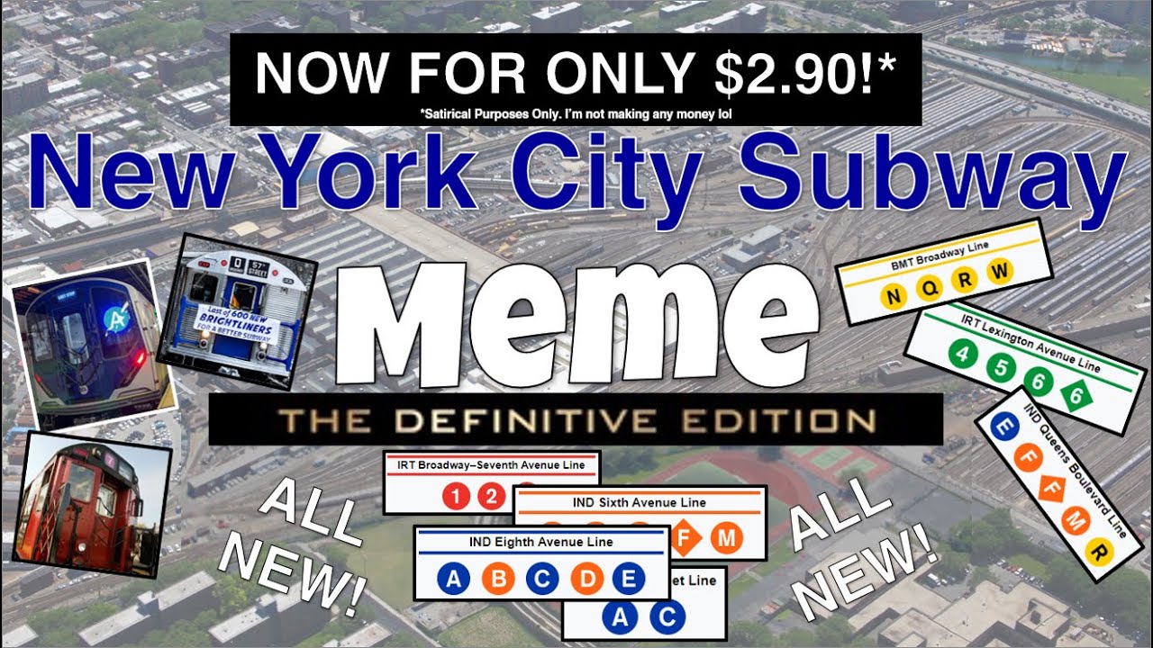 NYC Subway Meme: Definitive Edition - YouTube