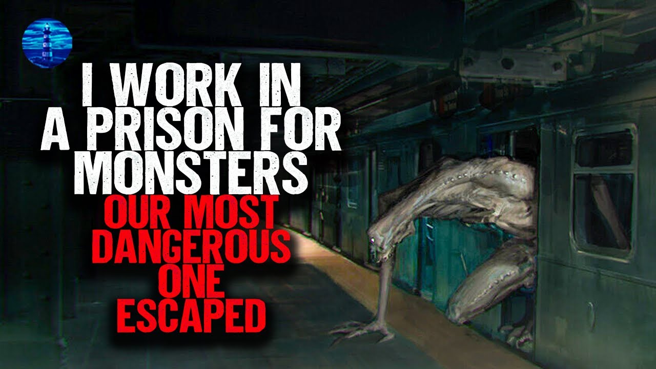 I work in a Prison for Monsters. Our most dangerous one ESCAPED. - YouTube
