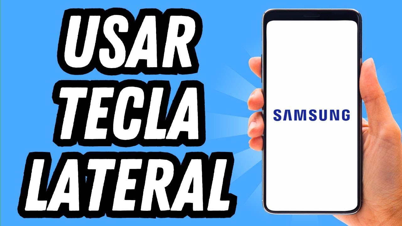Como usar la tecla lateral en Samsung (GUÍA COMPLETA) - YouTube