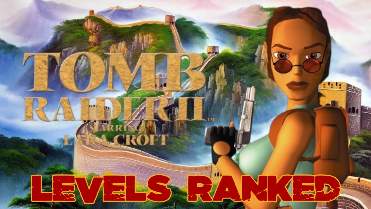 Tomb Raider 2 Levels Ranked - YouTube