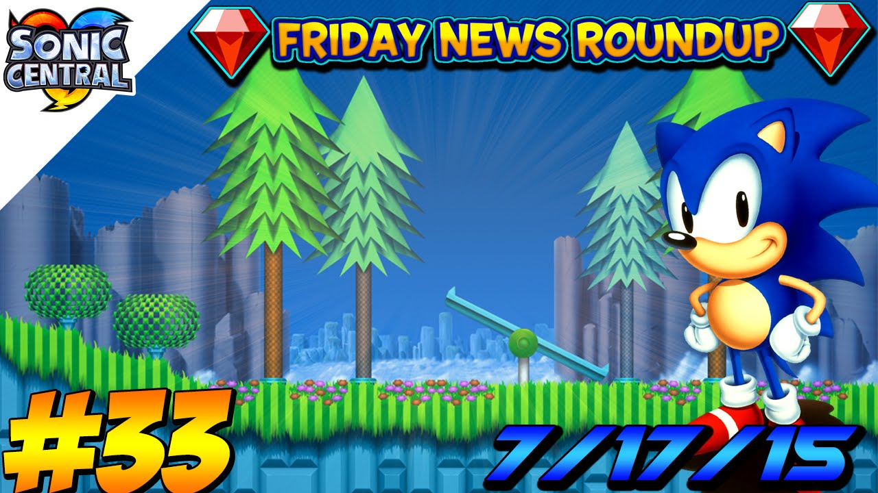 News Roundup Friday: Sonic 2 on 3DS? Ep. 33 - YouTube