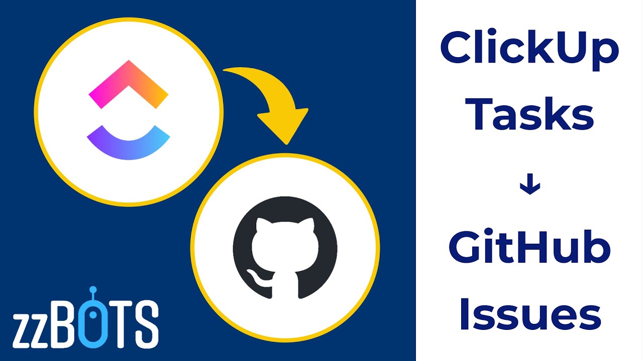 How To Sync Clickup Tasks To Github Issues Zzbots Youtube 9825