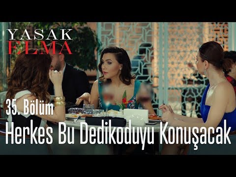 Olay çıkaracak dedikodu - Yasak Elma 35. Bölüm