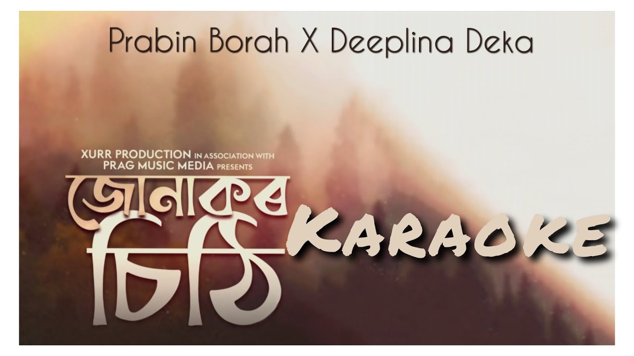 Jonakor Sithi Karaoke HQ | | Deeplina Deka & Prabin Borah | | Full song ...