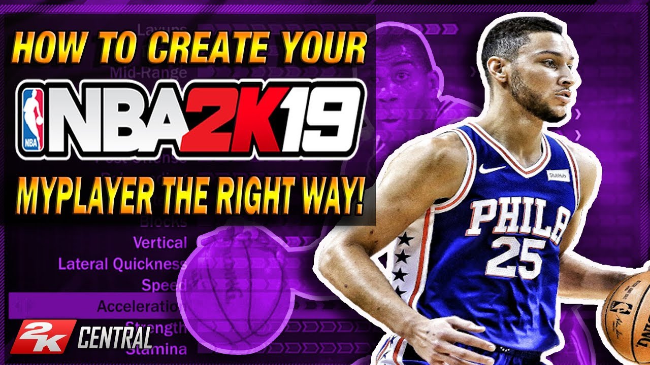 NBA 2K19: How to Go About Creating Your MyPlayer (The Right Way) - YouTube