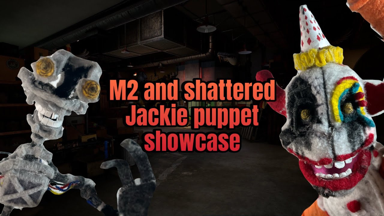 M2 and shattered Jackie puppet showcase - YouTube
