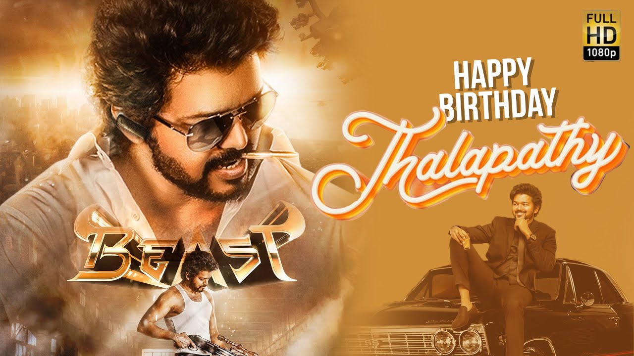 Happy Birthday Thalapathy Vijay 🔥 😎 | Fans Wishes, Beast First & Second ...