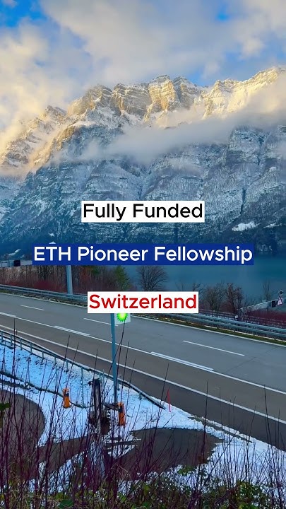 ETH Pioneer Fellowship | Fully Funded Scholarships | Scholarships in ...