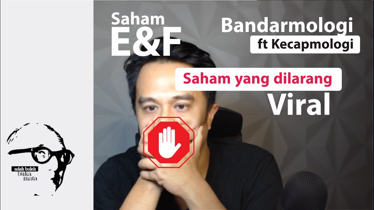 #UBBM 10/15 : Saham Dilarang Viral, Bandarmologi ft Kecapmologi, Saham ...