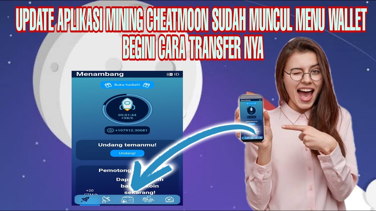 UPDATE APLIKASI MINING CHEATMOON SUDAH MUNCUL MENU WALLET BEGINI CARA TRANSFER NYA - YouTube