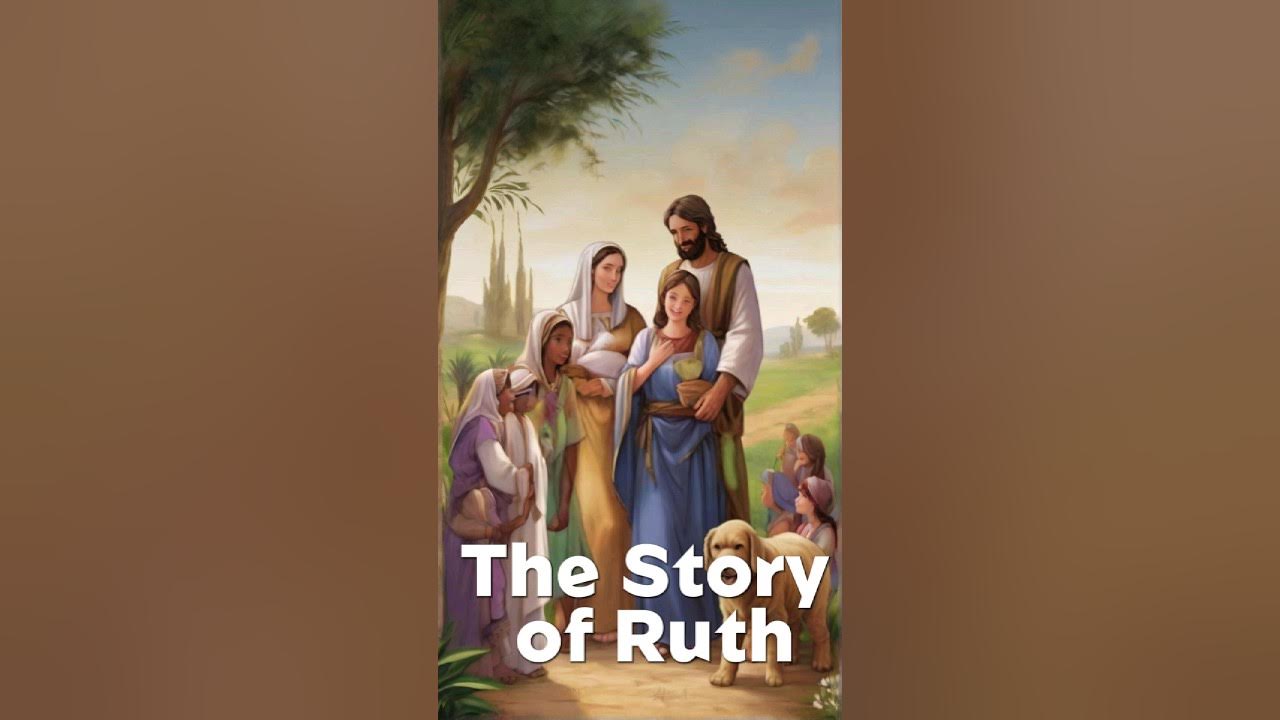 The Story of Ruth: A Tale of Loyalty and Love | Inspiring Bible Story # ...
