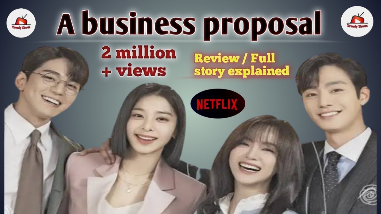 A business proposal | Review of Korean drama | Review on "A business ...