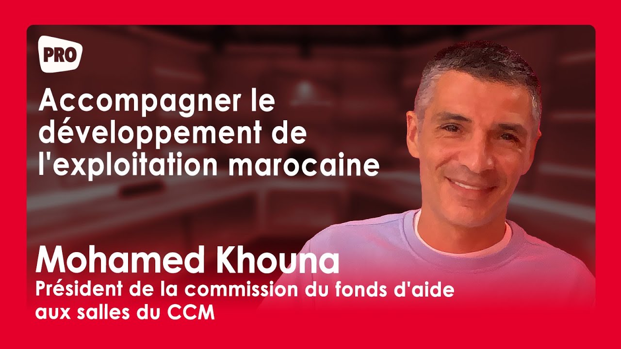 Boxoffice Pro Maghreb / Rencontre avec Mohamed Khouna, de la Commission ...