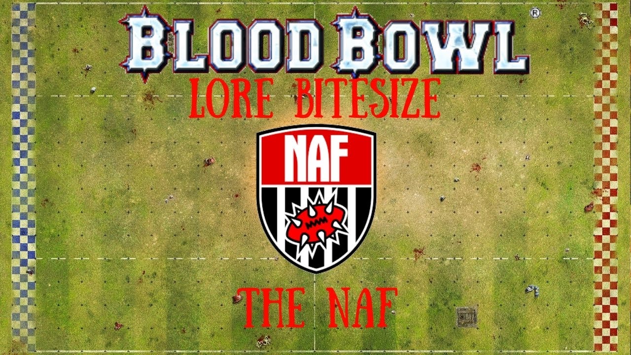 Blood Bowl Lore Bitesize : The NAF - YouTube