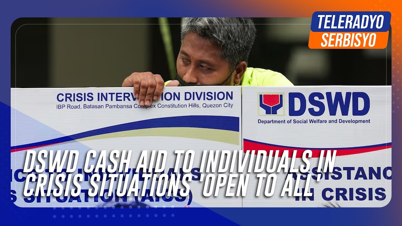 DSWD cash aid to individuals in crisis situations 'open to all' - YouTube