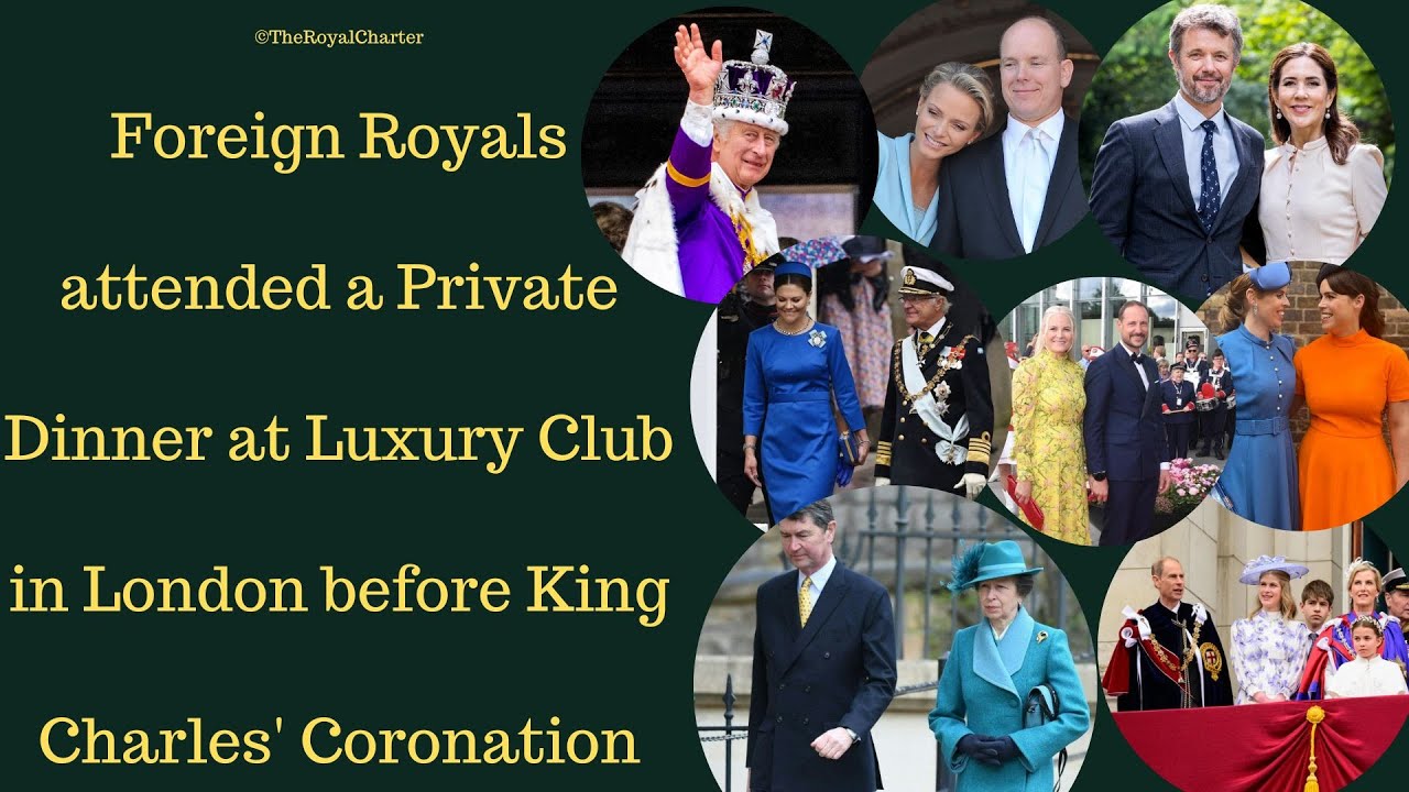 The Foreign Royals Attended a Private Dinner with British Royal Family ...