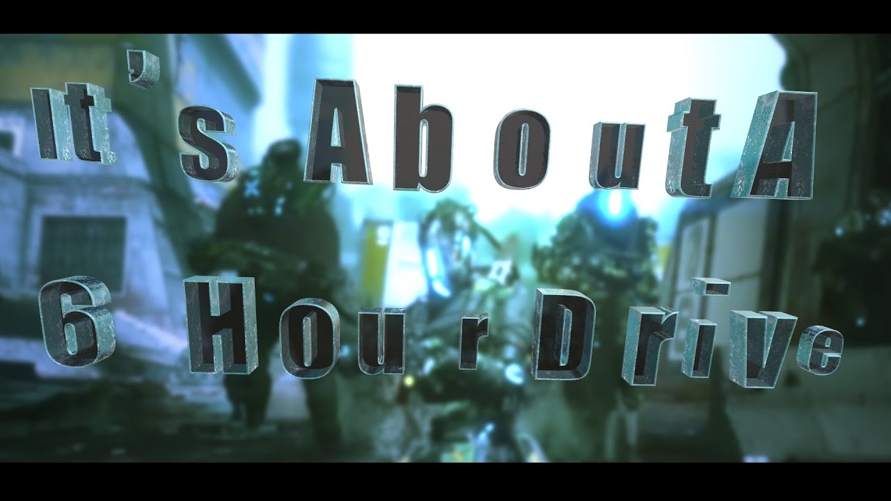 It's About A 6 Hour Drive - A Titanfall 2 Montage - YouTube