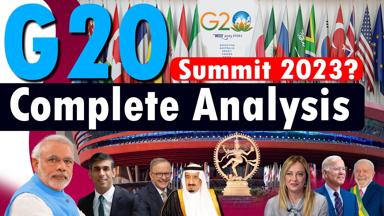 G20 Summit 2023 : Complete analysis || Why G20 is VERY IMPORTANT for ...
